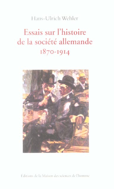 Essais sur l'histoire de la societe allemande, 1870-1914 - 2735110001 ...