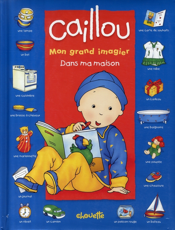 Caillou : mon grand imagier - dans ma maison : Pierre Brignaud ...