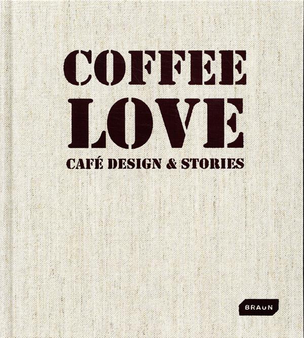 Coffee love - cafe design et stories - 3037682426 | Cultura