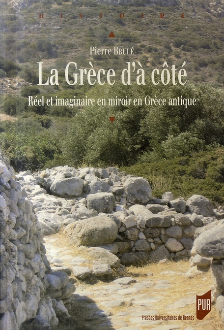La grèce d'à côté - réel et imaginaire en miroir en grèce antique ...