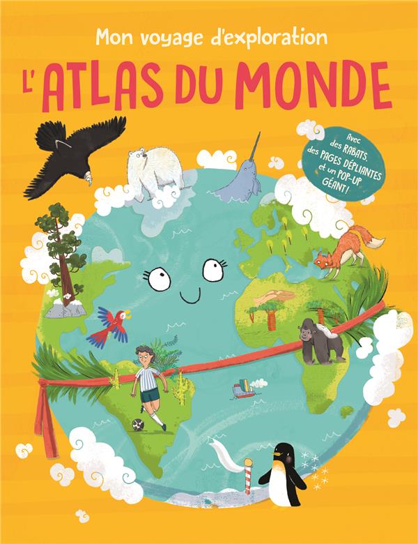 Atlas du monde : Collectif - 946422228X - Les documentaires dès 6 ans - Livres pour enfants dès ...