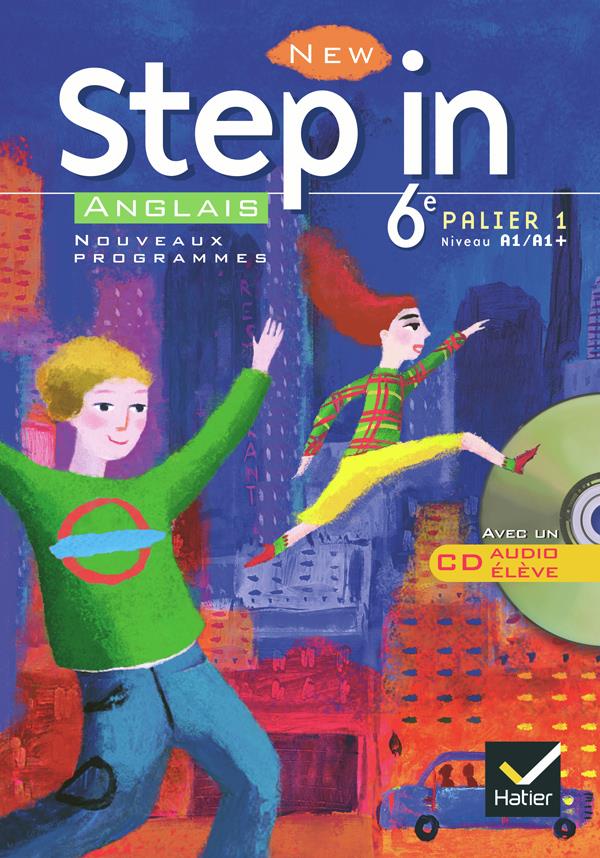 NEW STEP IN : anglais - LV1 - 6ème - livre de l'élève (édition 2006 ...