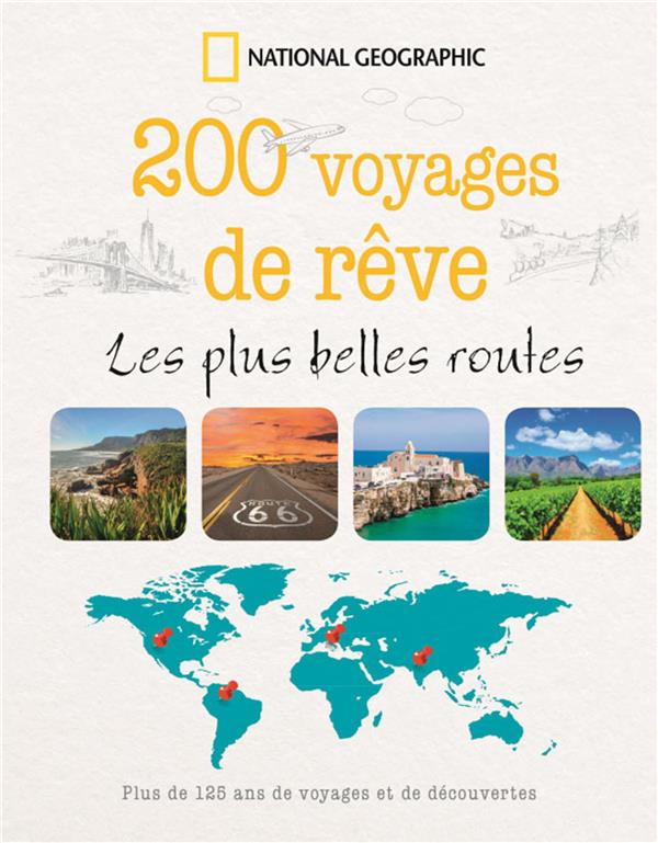 200 voyages de rêve les plus belles routes : Collectif - 2822902054 ...