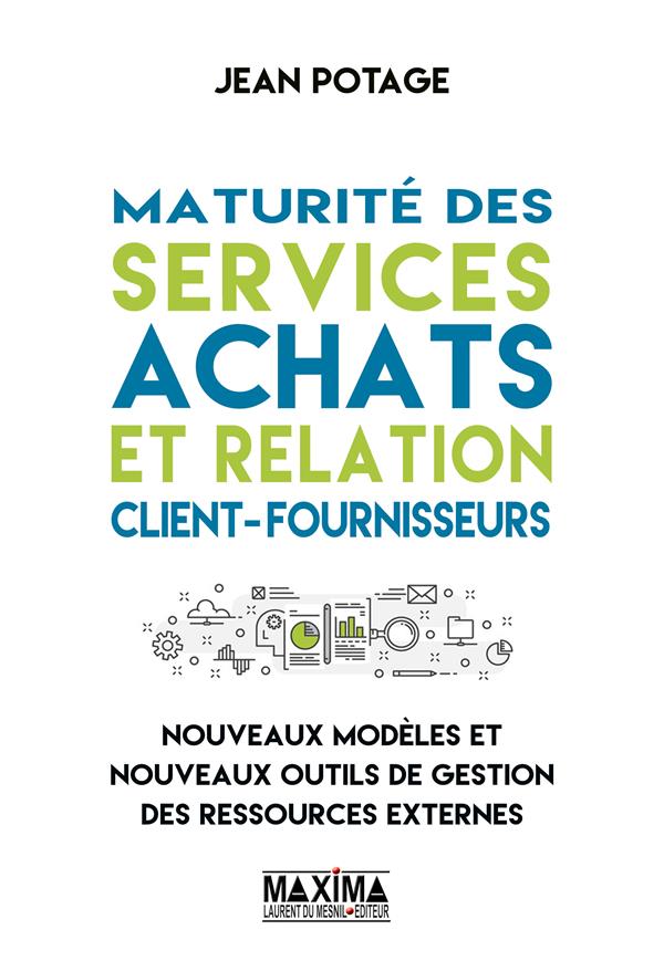Maturité des services achats et relation client-fournisseurs - nouveaux ...