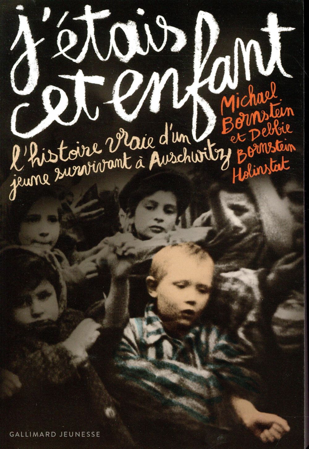 J'étais cet enfant - l'histoire vraie d'un jeune survivant d'auschwitz ...