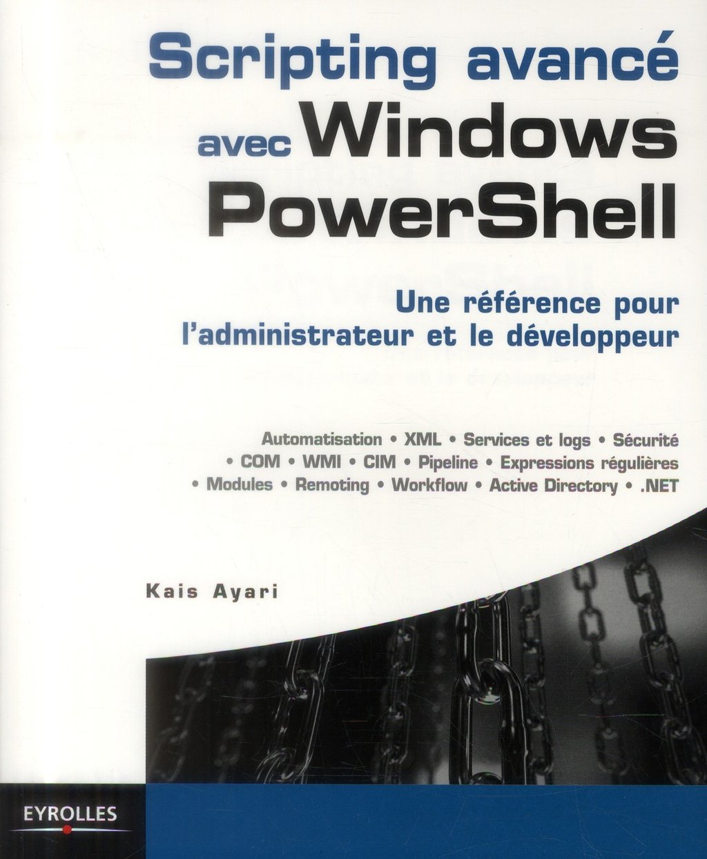 Scripting avancé avec windows powershell - une référence pour les ...