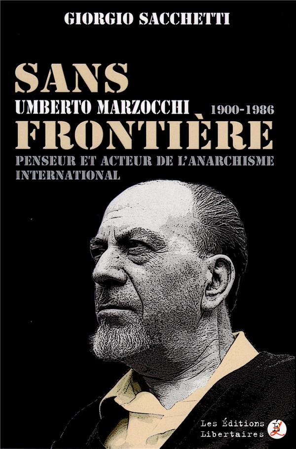 Sans frontière - umberto marzocchi,1900-1986 - penseur et acteur de l ...