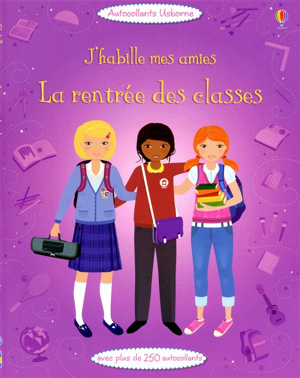 J'habille mes amies - la rentrée des classes : Fiona Watt,Steven Wood - 1409550877 - Livres jeux ...