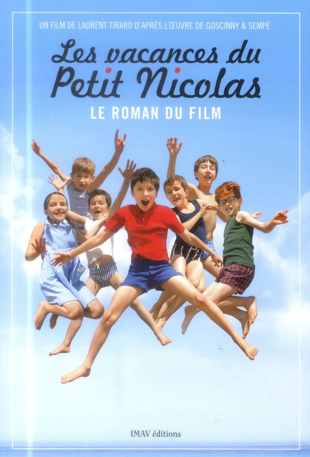 Le roman du film - les vacances du petit nicolas : Valérie Latour ...