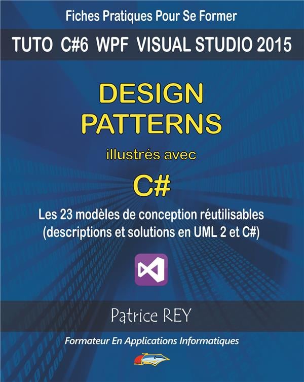 Design patterns illustres avec c# : Patrice Rey - 2322085006 - Livre ...