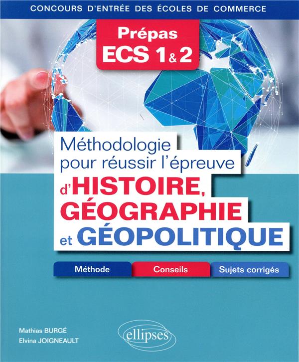 Prépas ECS 1 & 2 - méthodologie pour réussir l'épreuve d'histoire ...