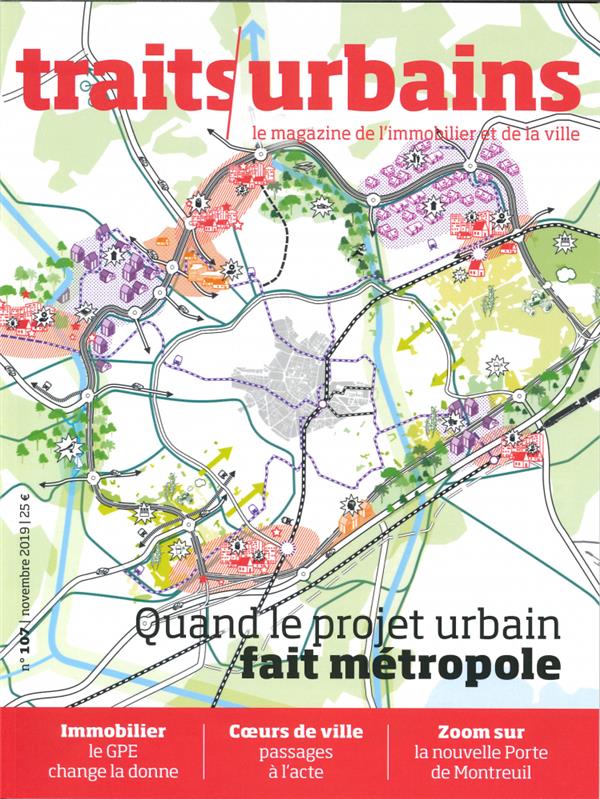 Traits urbains n 107 quand le projet urbain fait metropole - novembre ...