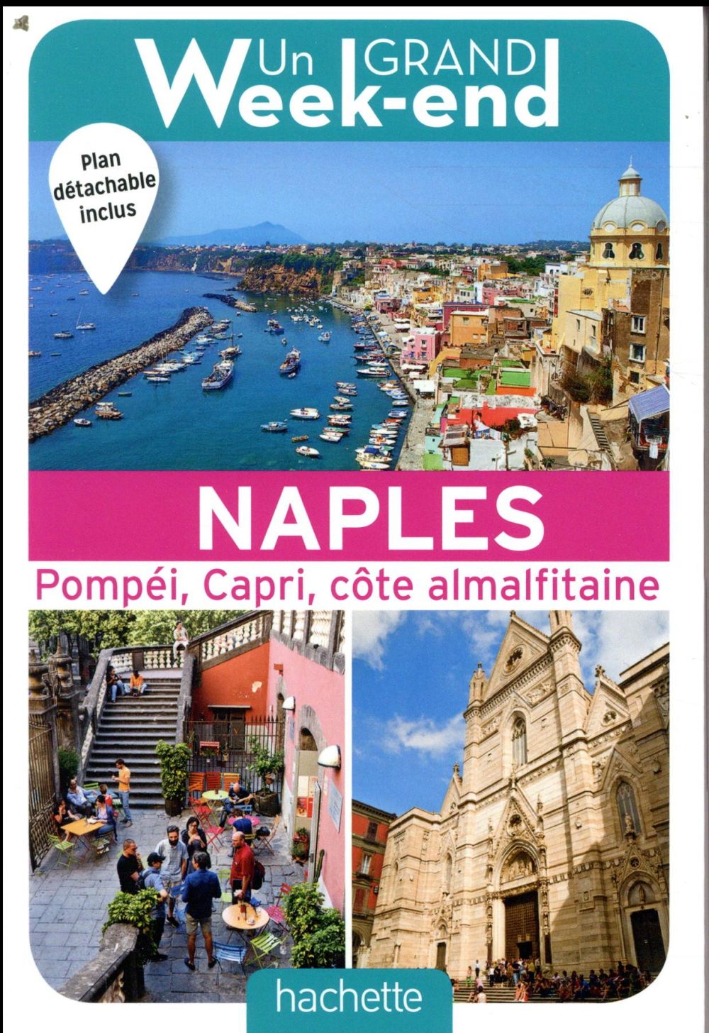 Un grand week-end : à Naples et la côte amalfitaine (édition 2018) : Collectif - 2017008494 ...
