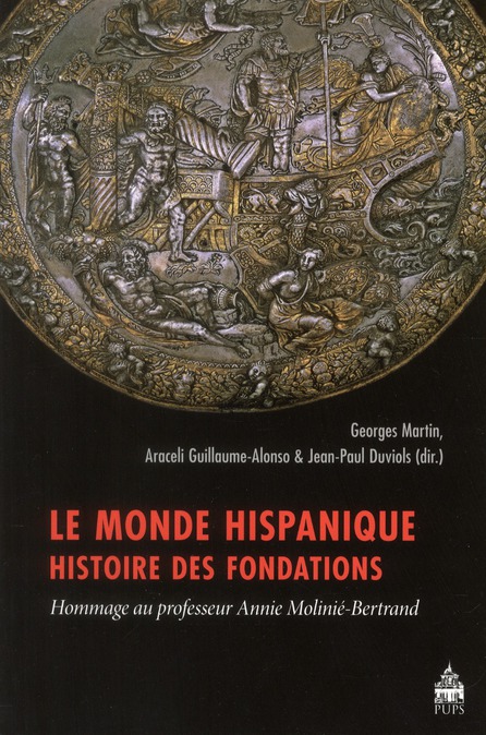 Le monde hispanique - histoire des fondations : Collectif - 2840508435 ...