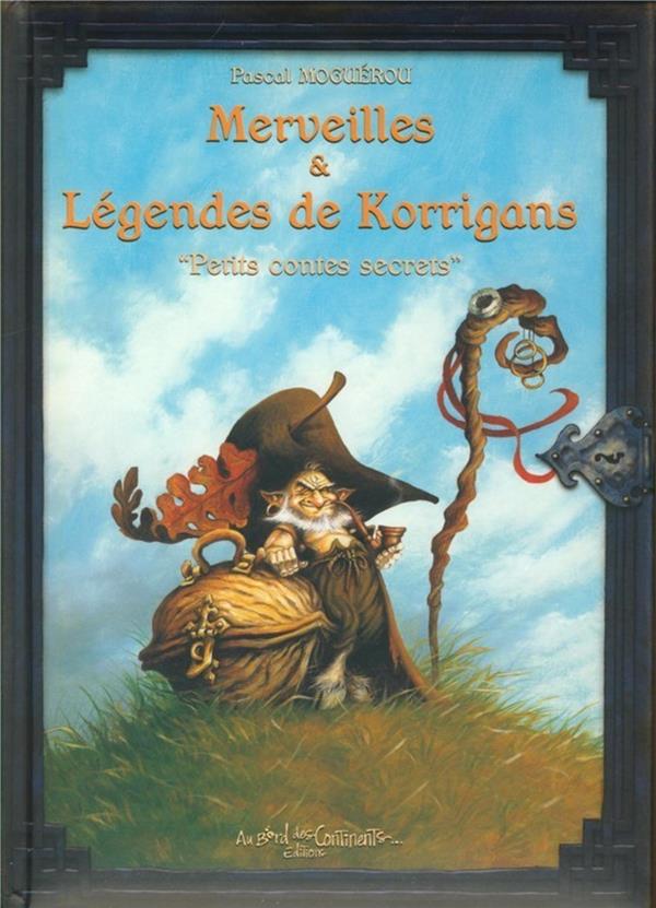 Merveilles et légendes de korrigans : petits contes secrets : Pascal ...