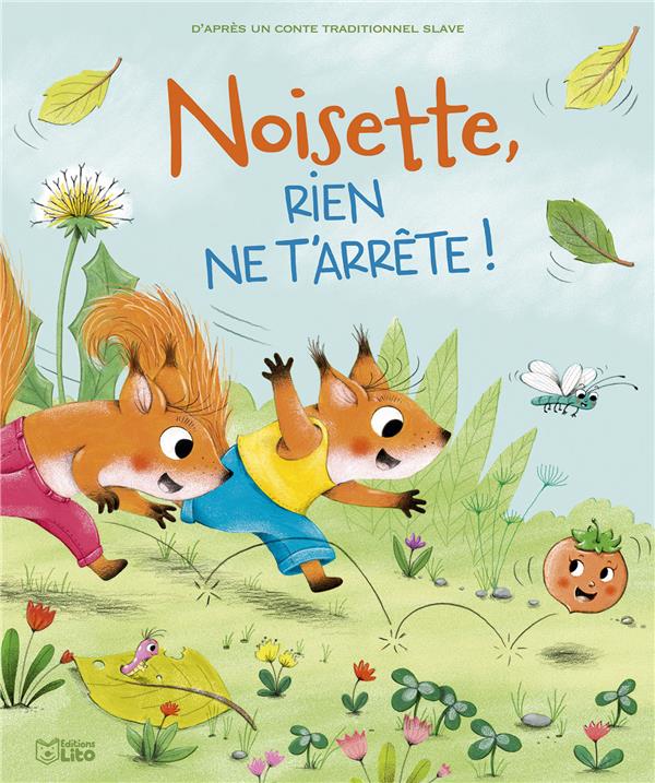 Noisette, rien ne t'arrête : Collectif - 2244425975 - Romans pour ...