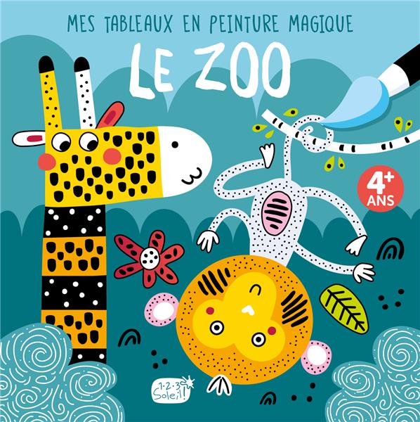 Mes tableaux en peinture magique : le zoo : Atelier Cloro - 2359906976 ...