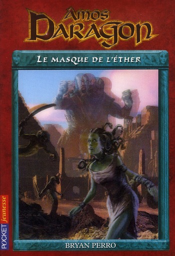 Amos daragon t.11 - le masque de l'éther : Bryan Perro - 2266198629 ...