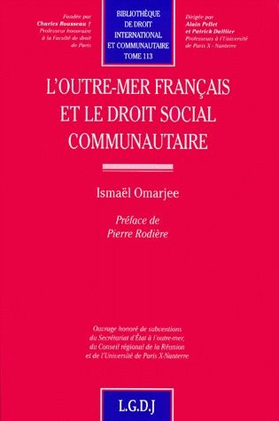 L'outre-mer francais et le droit communautaire : Ismaël Omarjee ...