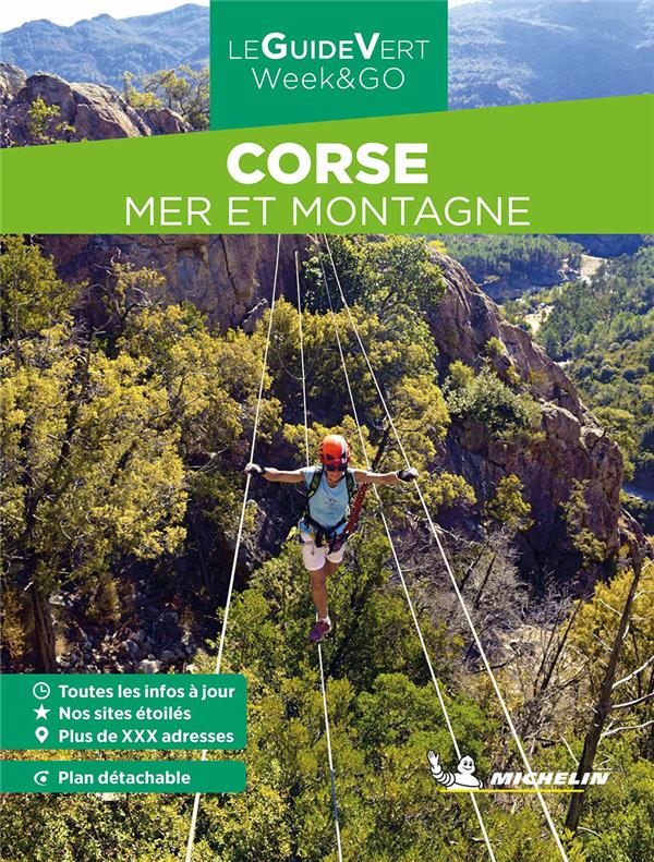 Le guide vert week&go : Corse mer et montagne : Collectif Michelin ...