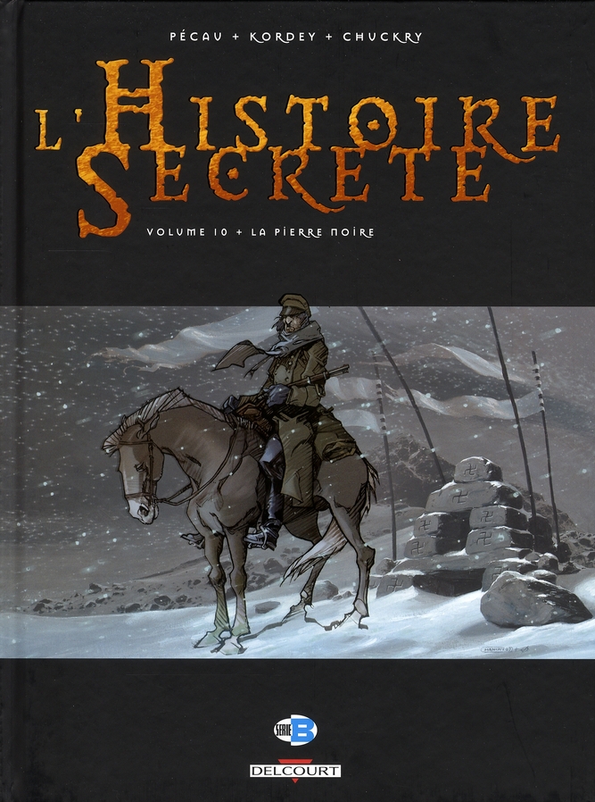 L'histoire secrète t.10 : la pierre noire : Jean-Pierre Pécau,Igor ...