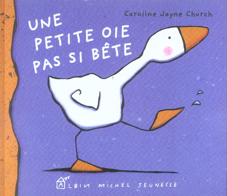 Une petite oie pas si bete : Michelle Nikly - 2226153039 - Livres pour ...