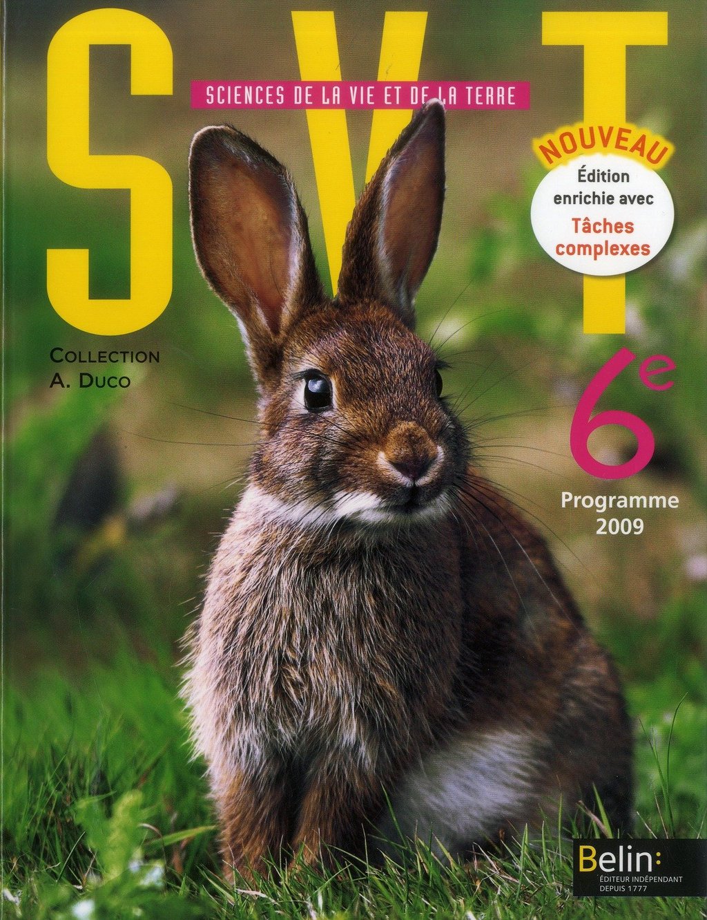 Svt - 6ème - manuel de l'elève : Collectif - 2701165512 - Manuels scolaires | Cultura