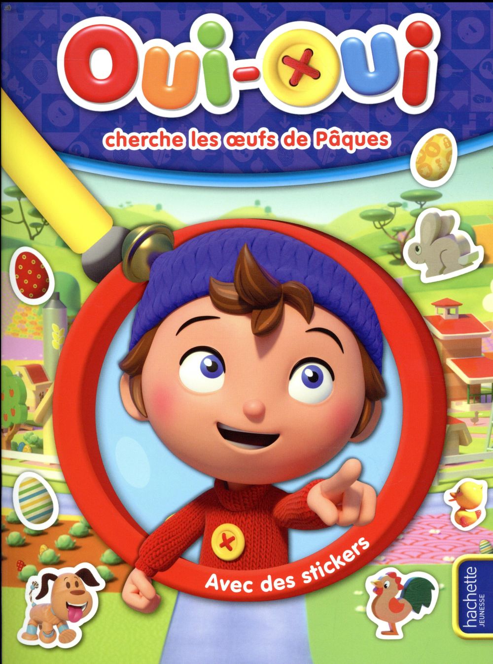 Oui-oui - cherche les oeufs de pâques - avec des stickers : Collectif ...