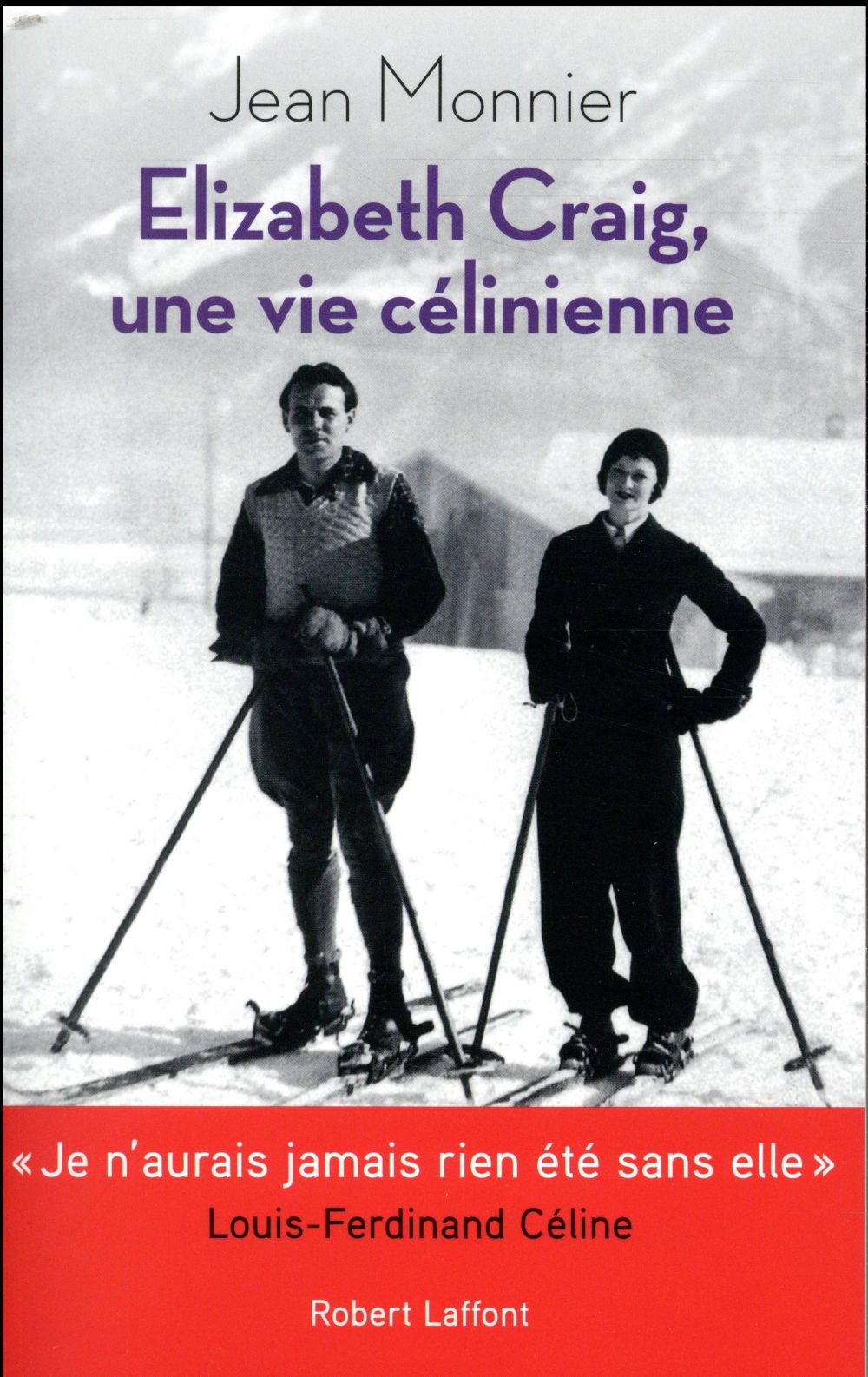 Elizabeth Craig, une vie célinienne : Jean Monnier - 2221203585 - Actu ...