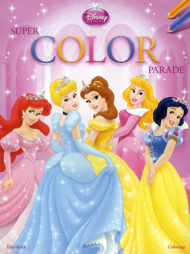 Disney super color parade princess : Collectif - 904472987X - Livres ...
