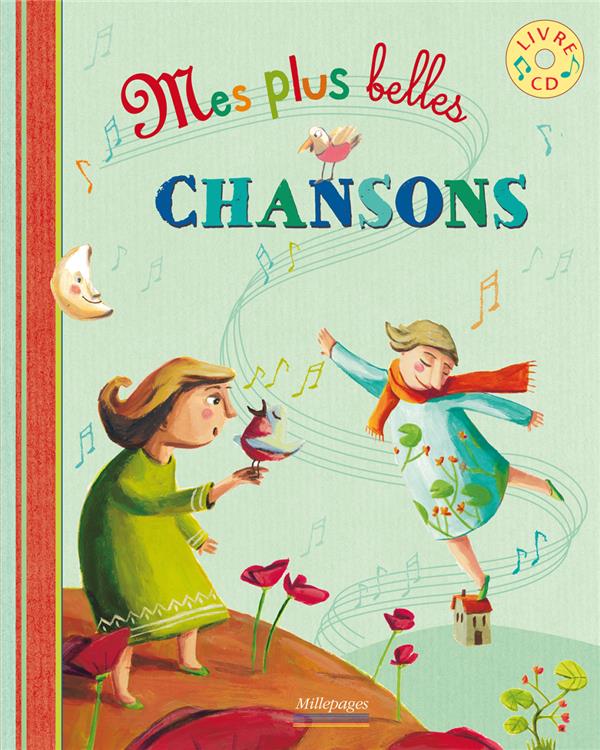 Mes plus belles chansons - 2842182227 - Livres pour enfants dès 3 ans ...