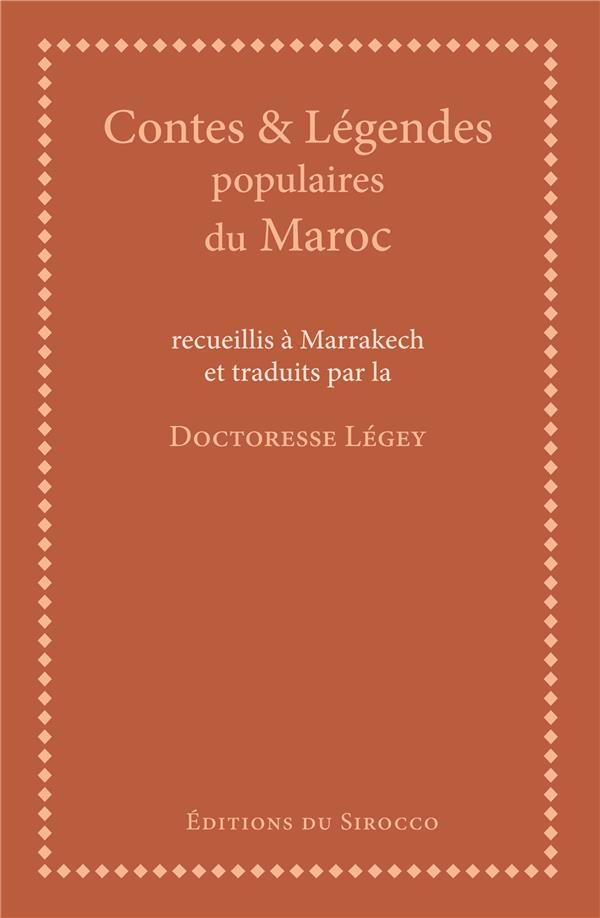 Contes et légendes populaires du maroc - 9954885102 - Essais ...
