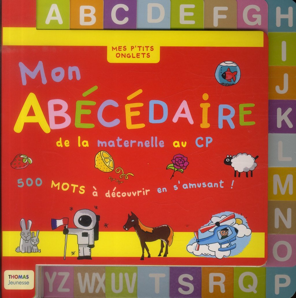 Mon abécédaire de la maternelle au CP : Marie Delhoste - 235481187X ...