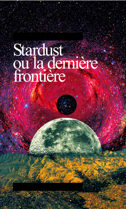 Stardust ou la dernière frontière : Collectif - 2916324356 | Cultura