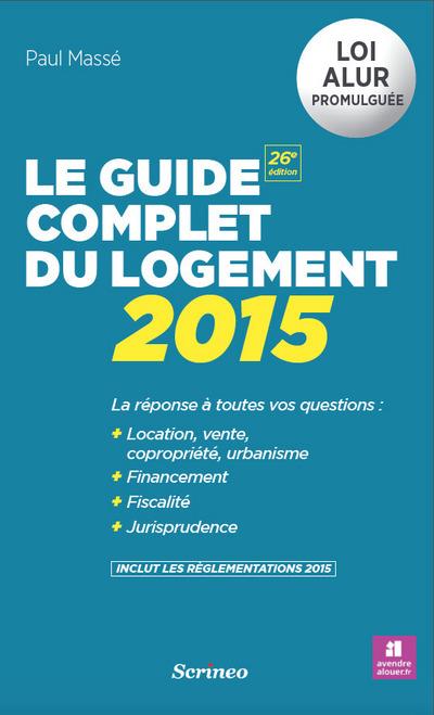 Le guide complet du logement (édition 2015) : Paul Massé - 2367402981 | Cultura