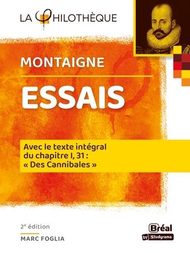 Essais de montaigne : avec le texte intégrale du chapitre i, 31 : Essais de montaigne : avec le texte intégrale du chapitre i, 31 :