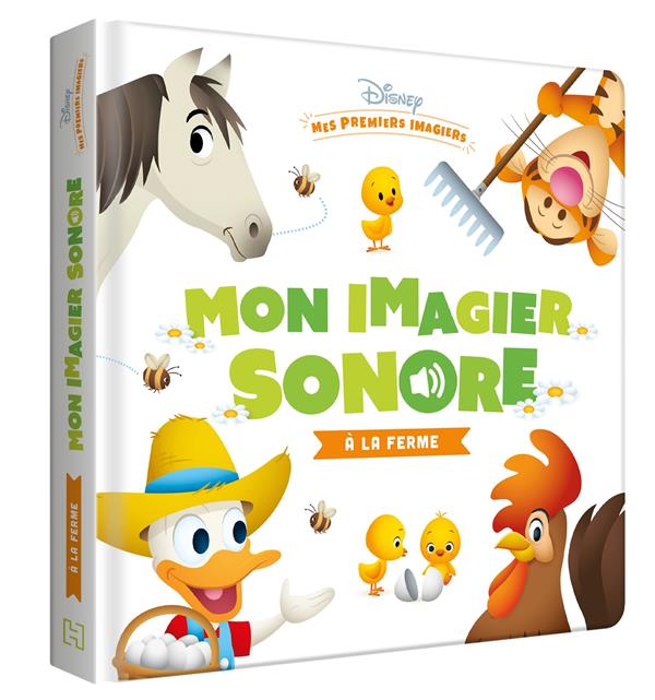 Mes premiers imagiers - mon imagier sonore - à la ferme : Disney - 2017108634 - Livres pour ...