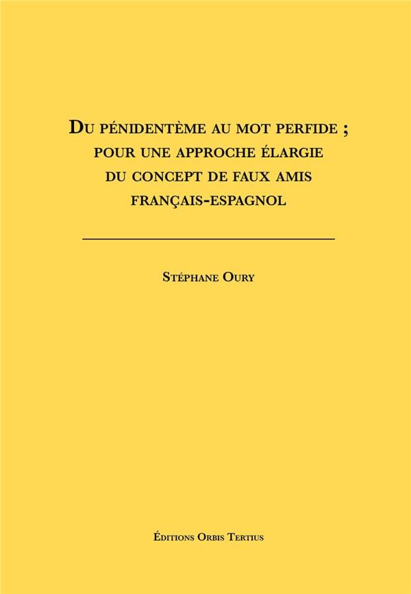 Du pénindentème au mot perfide - pour une approche élargie français ...