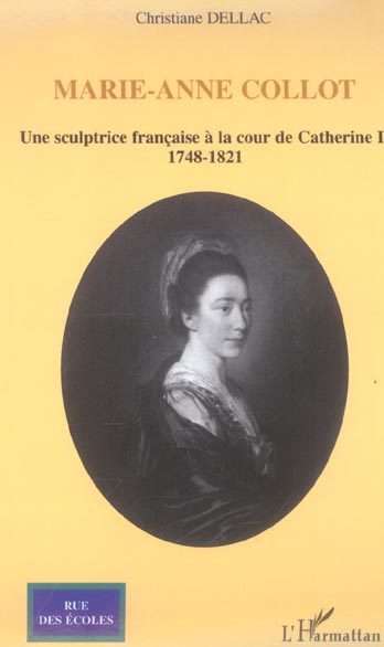 Marie-anne collot - une sculptrice francaise a la cour de catherine ii ...