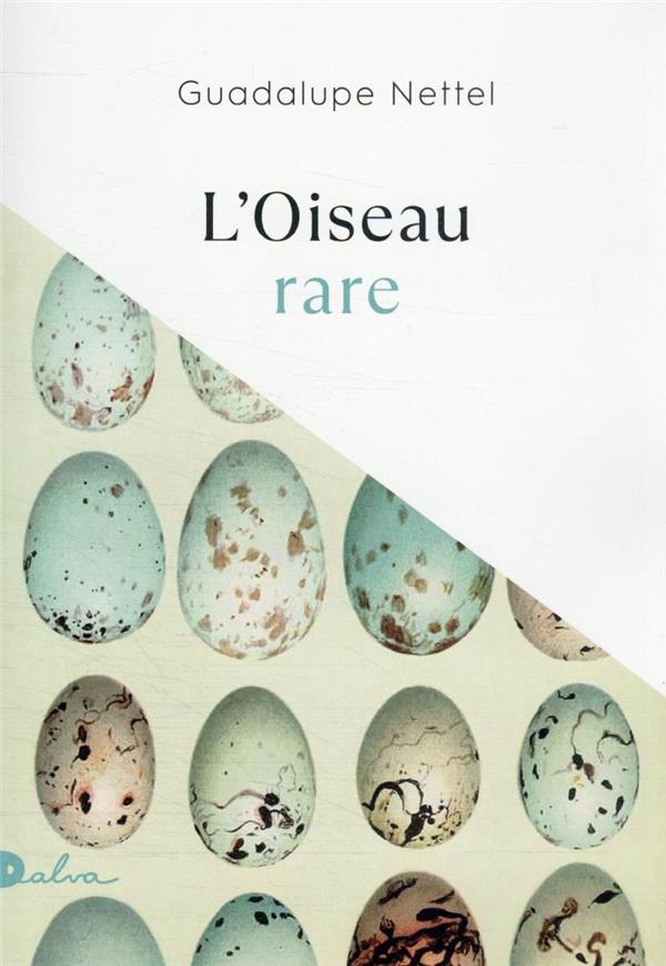 L'oiseau rare : Guadalupe Nettel - 2492596486 | Cultura