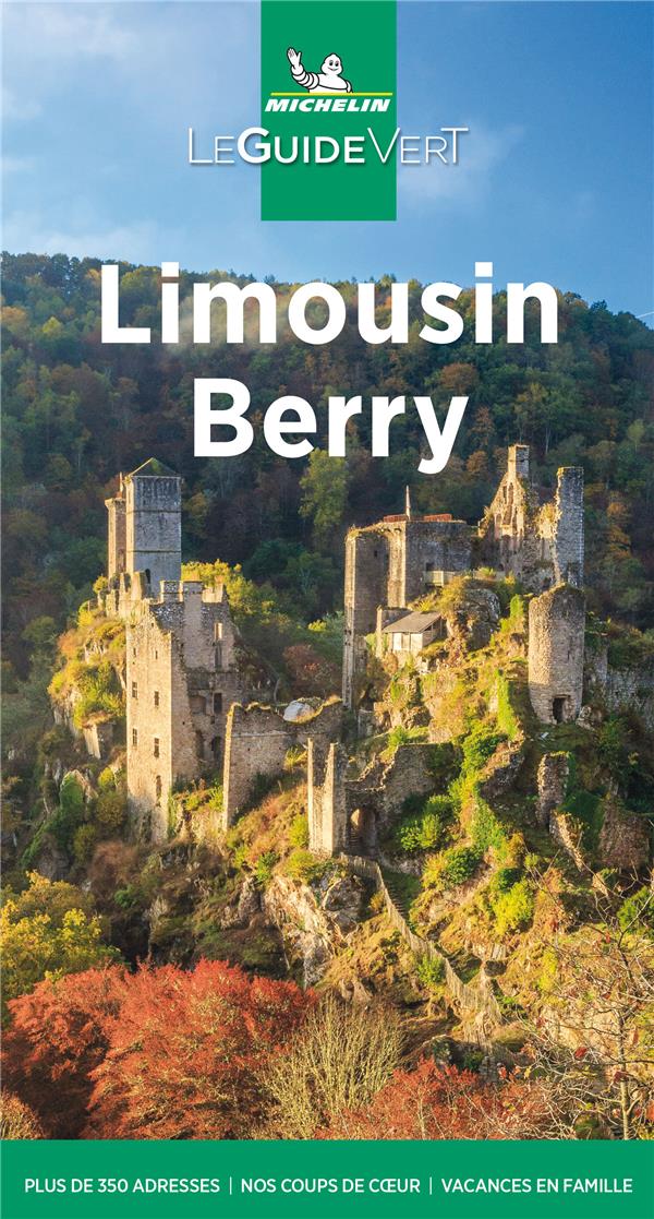 Le guide vert : Limousin Berry (édition 2021) : Collectif Michelin ...
