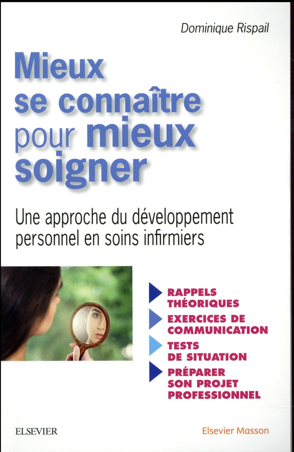Mieux se connaître pour mieux soigner - une approche du développement personnel en soins ...