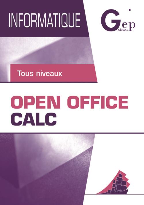 Informatique - Open Office Calc - tous niveaux - pochette et livret ...