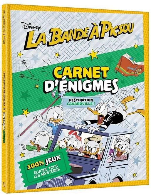 La bande à picsou - carnet d'énigmes - destination canardville ...