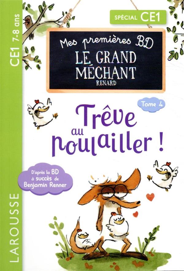 Mes premières bd le grand méchant renard : trêve au poulailler ...