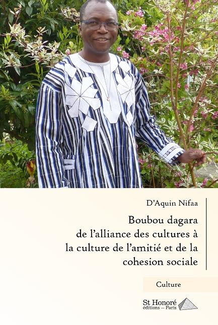 Boubou Dagara de l'alliance des cultures à la culture de l'amitié et de ...