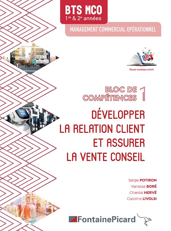 Développer la relation client et assurer la vente conseil - BTS MCO - bloc de compétences 1 ...