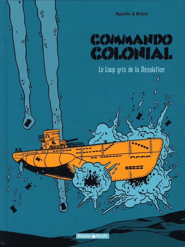 Commando colonial t.2 - le loup gris de la désolation : Appollo,Brüno ...