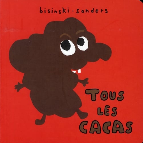 Tous les cacas - 2211089321 - Livres pour enfants dès 3 ans | Cultura