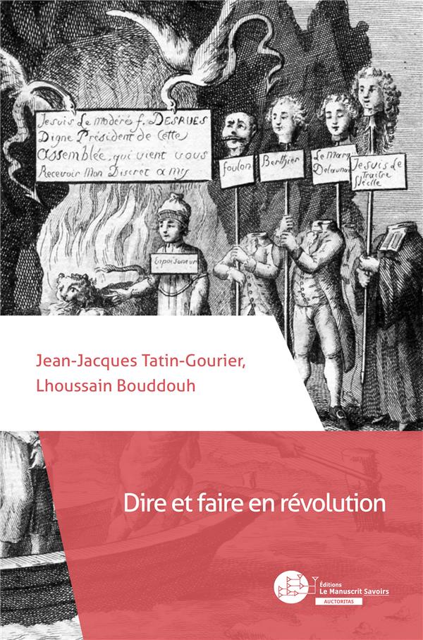 Dire et faire en révolution : Jean-Jacques Tatin-Gourier - 2304045804 ...